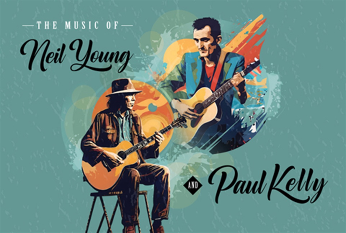 The Music of Neil Young & The Paul Kelly Project